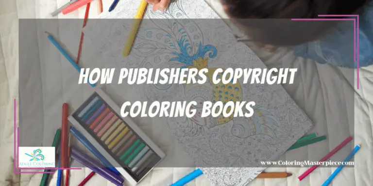 Are Coloring Books Copyrighted? - Adult Coloring Masterpiece