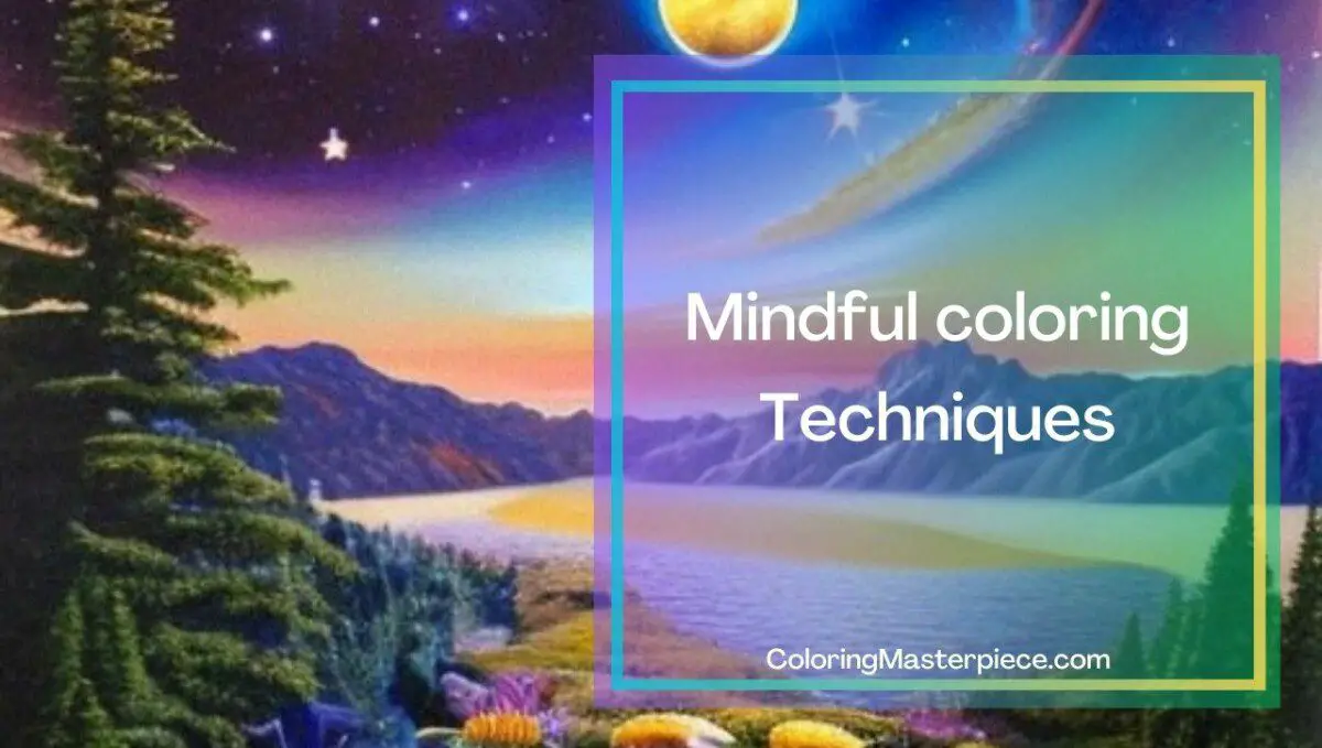 What is Mindful Coloring? - Adult Coloring Masterpiece