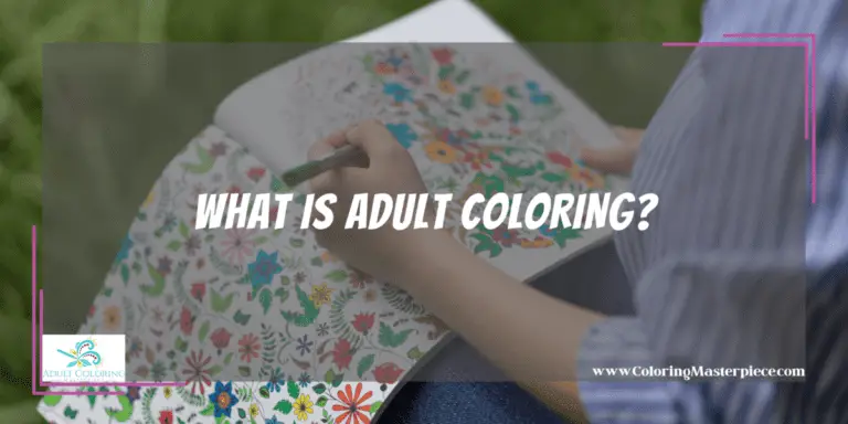 Adult Coloring for Beginners - Adult Coloring Masterpiece