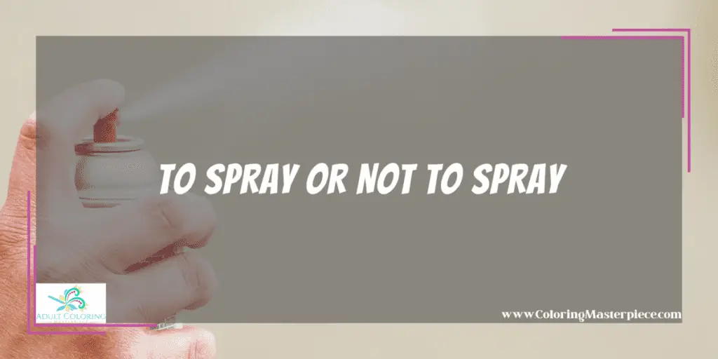 How to Finish Pencil Drawings with Hairspray? - Adult Coloring Masterpiece