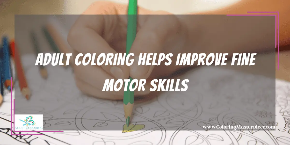 Why is Mindful Coloring Healthy? - Adult Coloring Masterpiece