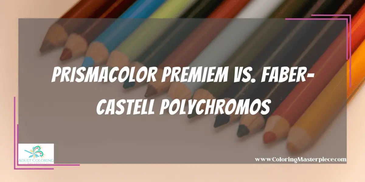 Prismacolor vs. Faber-Castell - Adult Coloring Masterpiece