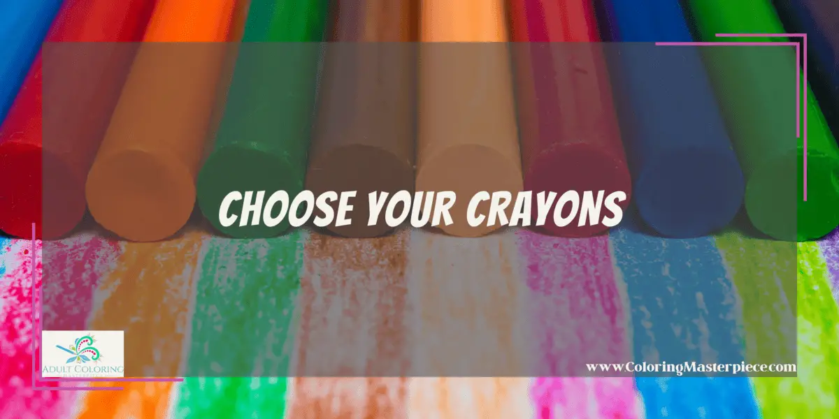 How Do You Color With Crayons Like a Pro? - Adult Coloring Masterpiece