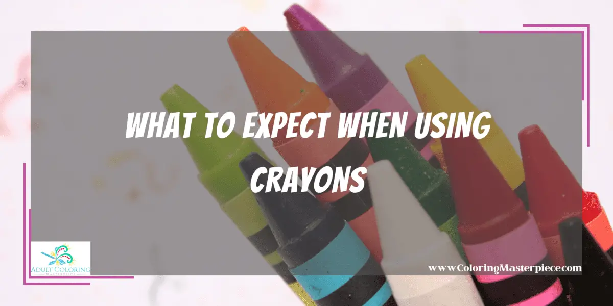 How Do You Color With Crayons Better? - Adult Coloring Masterpiece