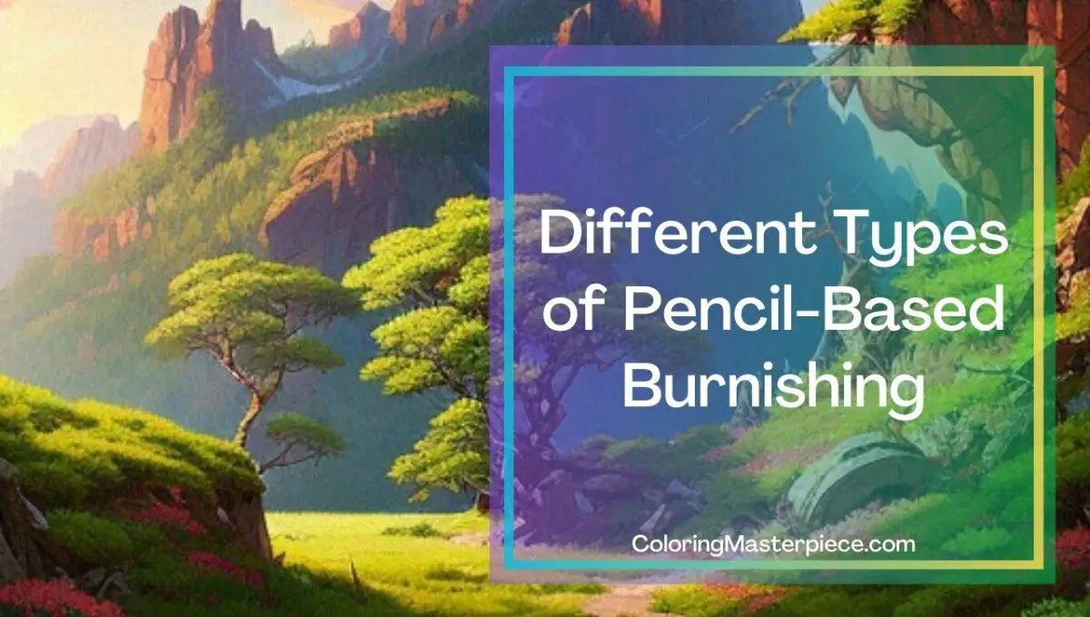 How Do You Use A Burnish Pencil? - Adult Coloring Masterpiece