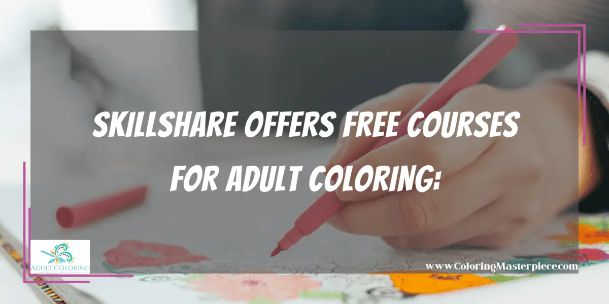 Online Courses On Adult Coloring - Adult Coloring Masterpiece