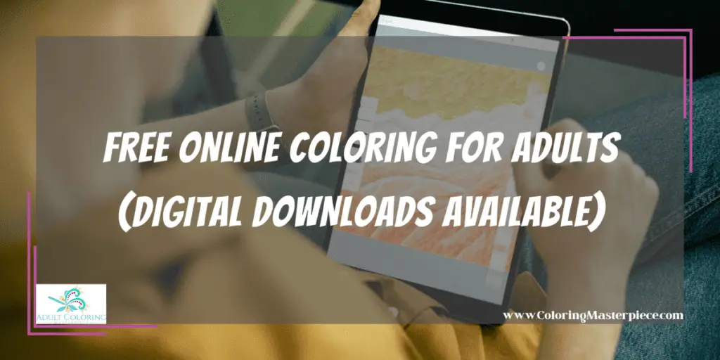Free Online Coloring for Adults - Adult Coloring Masterpiece