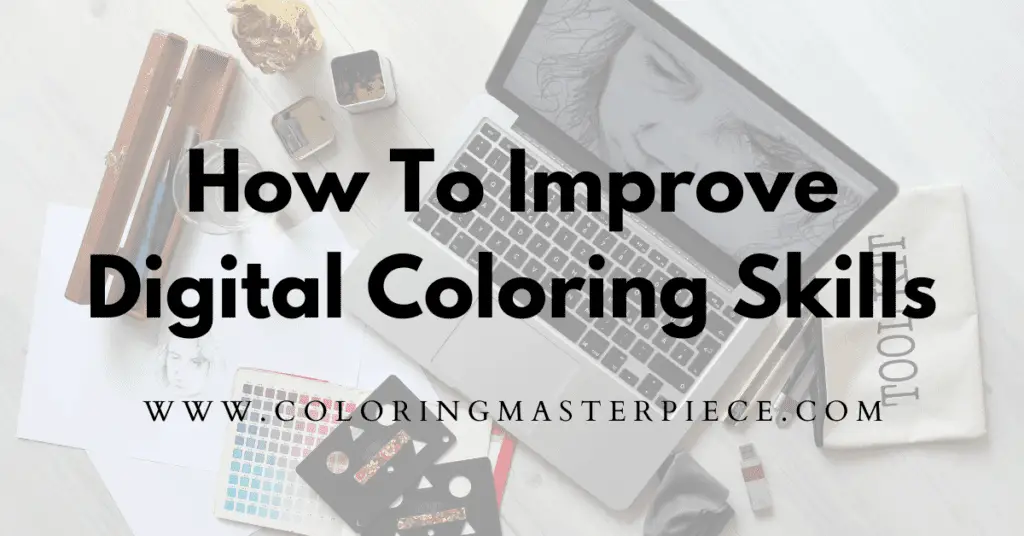 How to Improve Digital Coloring Skills (a Step by Step Guide) - Adult ...