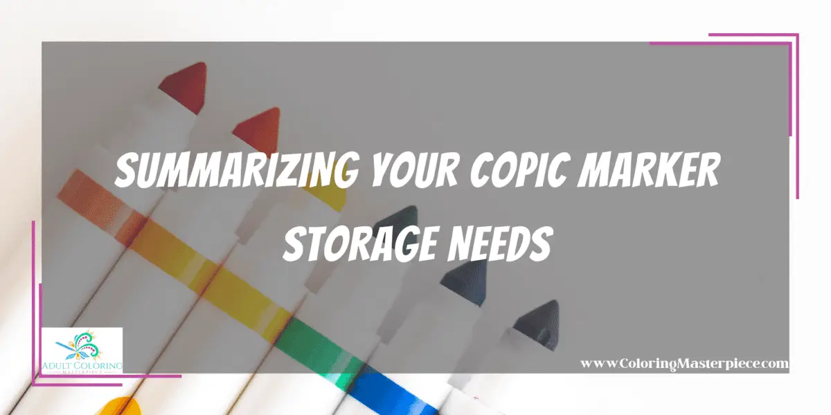 How to Organize Copic Markers? - Adult Coloring Masterpiece