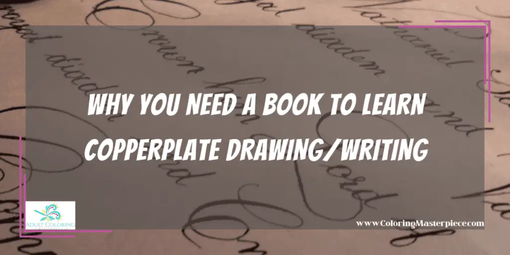 Copperplate Calligraphy - Adult Coloring Masterpiece