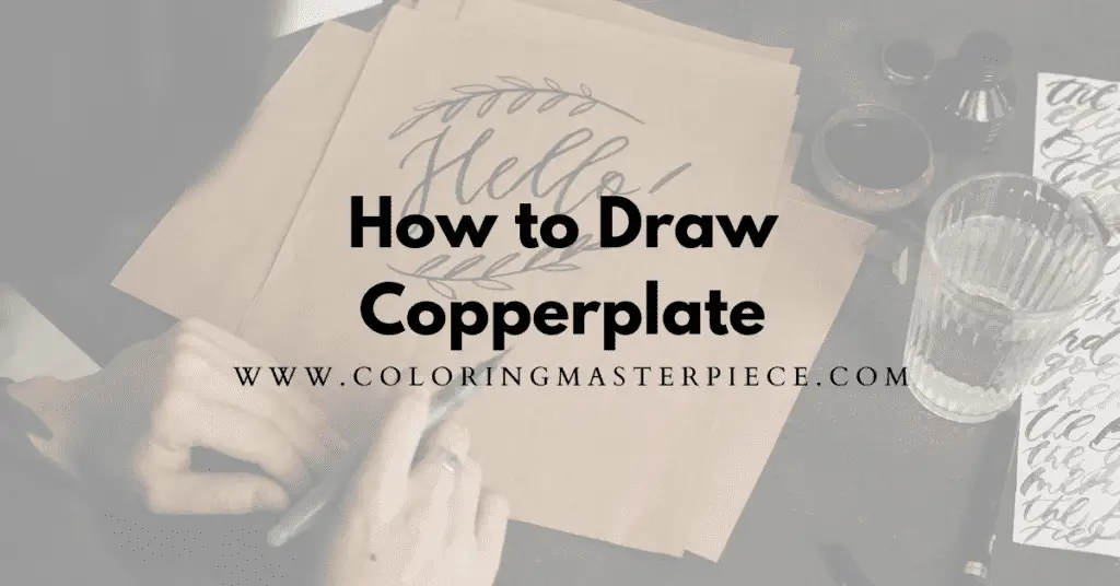How to Draw Copperplate: The Practical and easy Guide to Copperplate ...