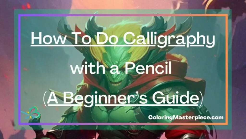 How To Do Calligraphy with a Pencil (A Beginner’s Guide) - Adult ...