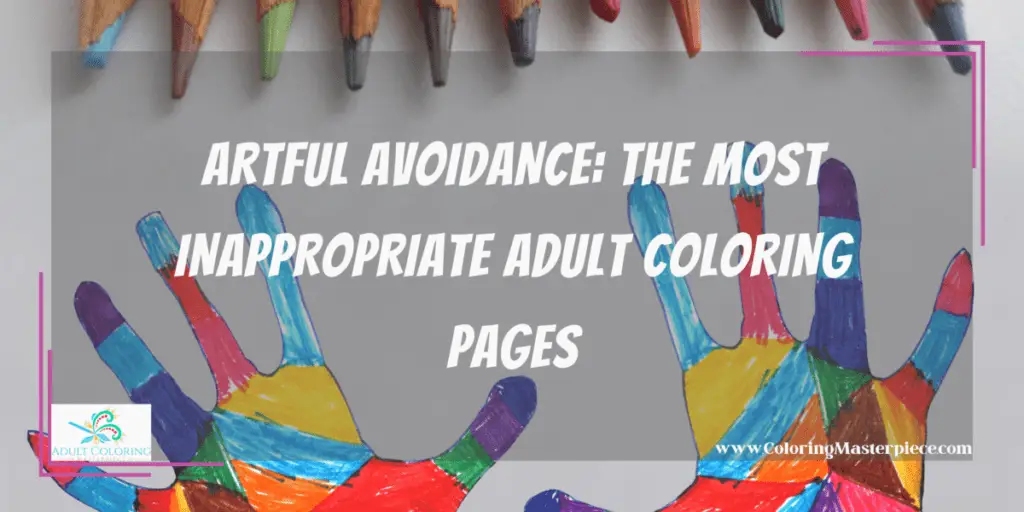 Most Inappropriate Adult Coloring Pages - Adult Coloring Masterpiece
