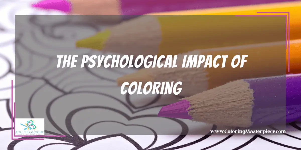 How Coloring Pages Reduce Anxiety - Adult Coloring Masterpiece