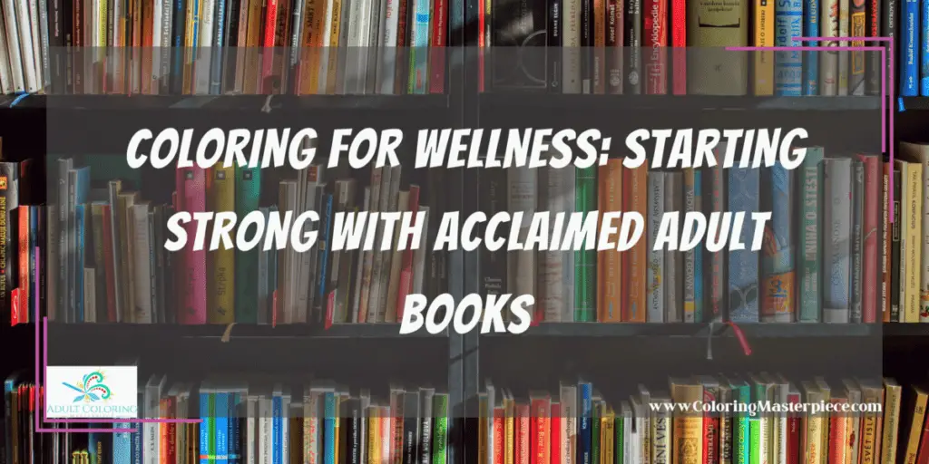 Best Adult Coloring Books - Adult Coloring Masterpiece