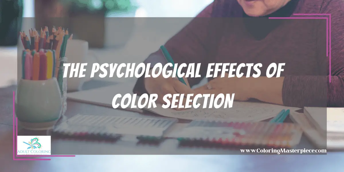 Role of Colors in Adult Coloring Books - Adult Coloring Masterpiece