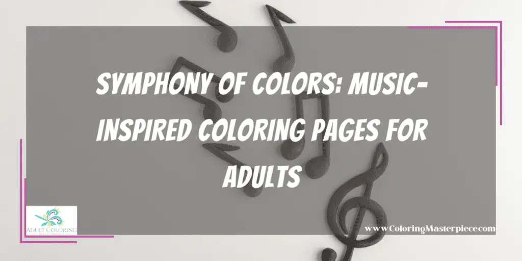 Music-Inspired Coloring Pages for Adults - Adult Coloring Masterpiece