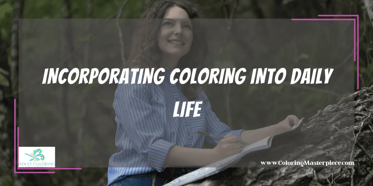 Therapeutic Coloring - Adult Coloring Masterpiece