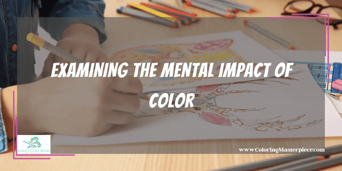 Benefits of Adult Coloring - Adult Coloring Masterpiece