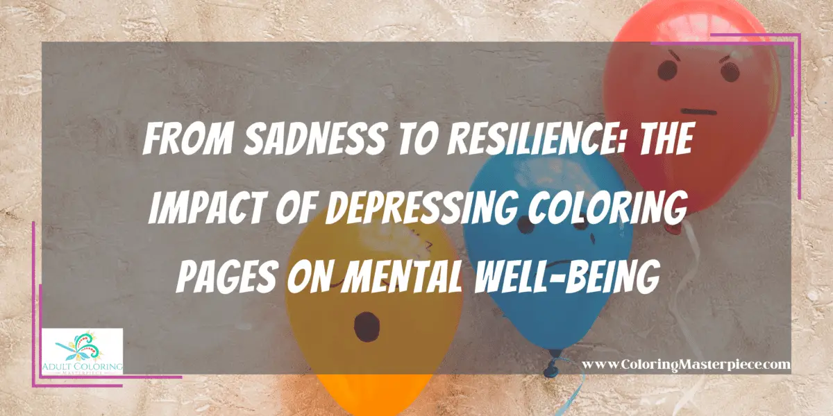 How Coloring Pages Helps with Depression - Adult Coloring Masterpiece