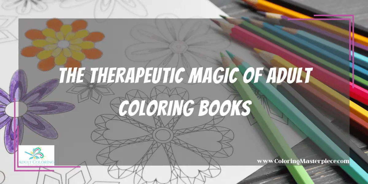 How to Create an Adult Coloring Books - Adult Coloring Masterpiece