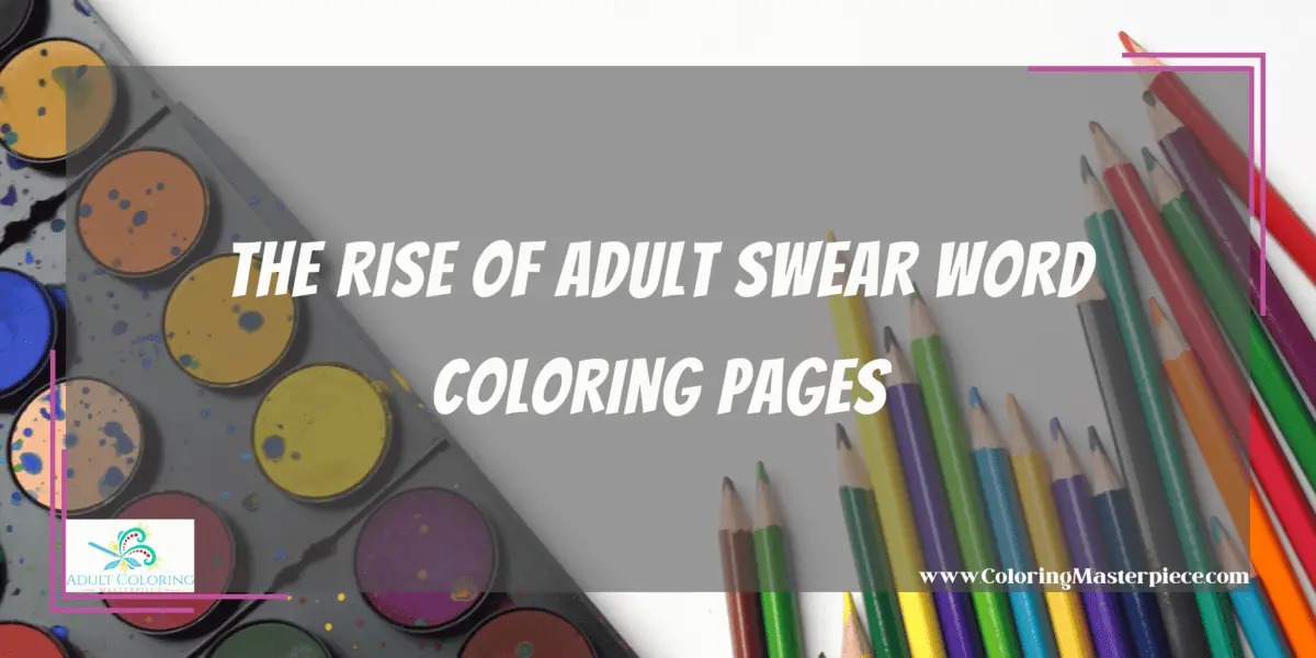 Mature Language Coloring Books - Adult Coloring Masterpiece