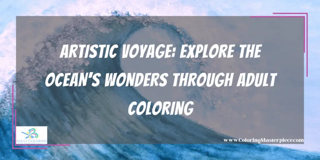 Ocean Adult Coloring Pages - Adult Coloring Masterpiece