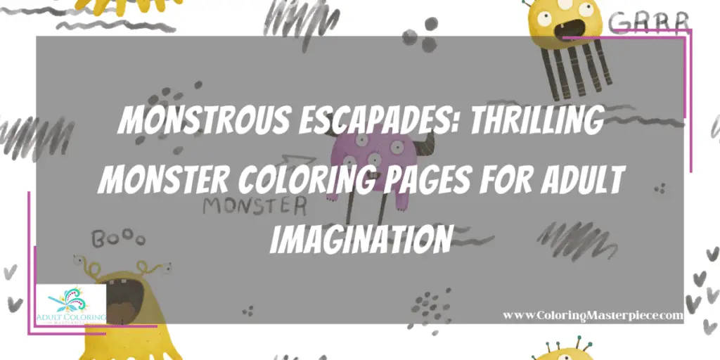 Monster Coloring Pages for Adults - Adult Coloring Masterpiece