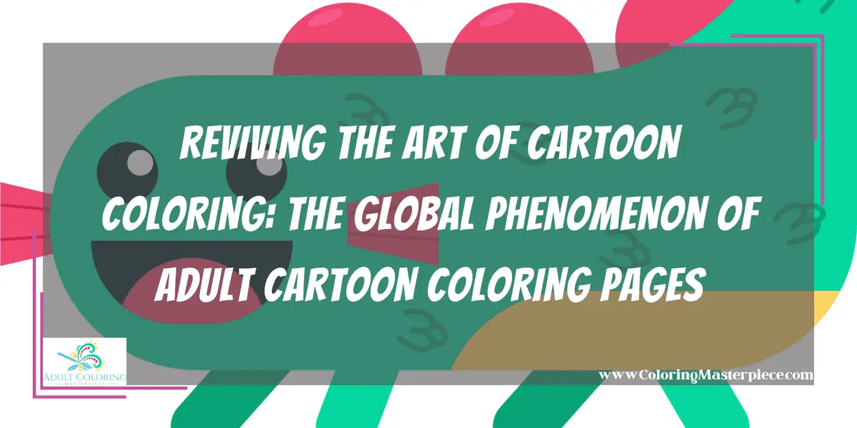 Cartoon Characters Adult Coloring Pages - Adult Coloring Masterpiece