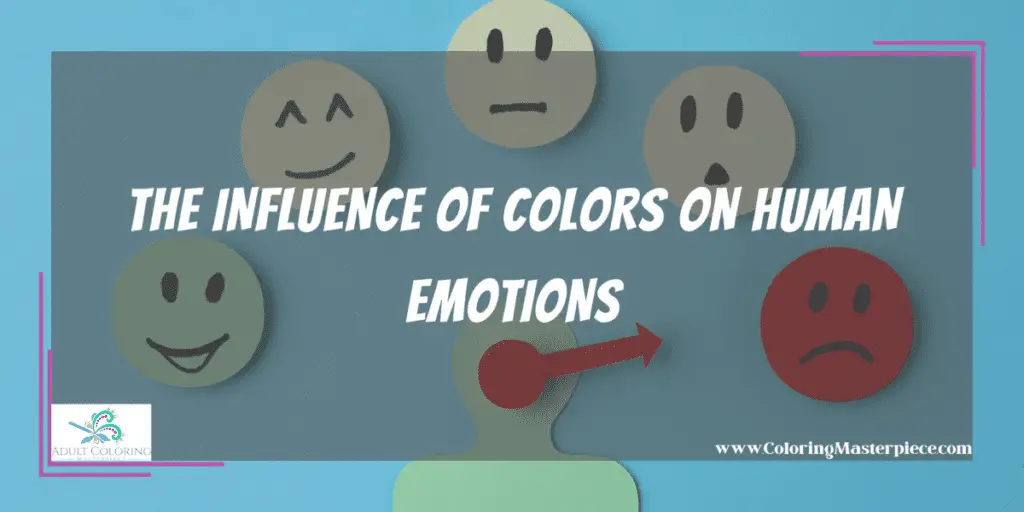 How Colors Influence Depression and Emotions - Adult Coloring Masterpiece