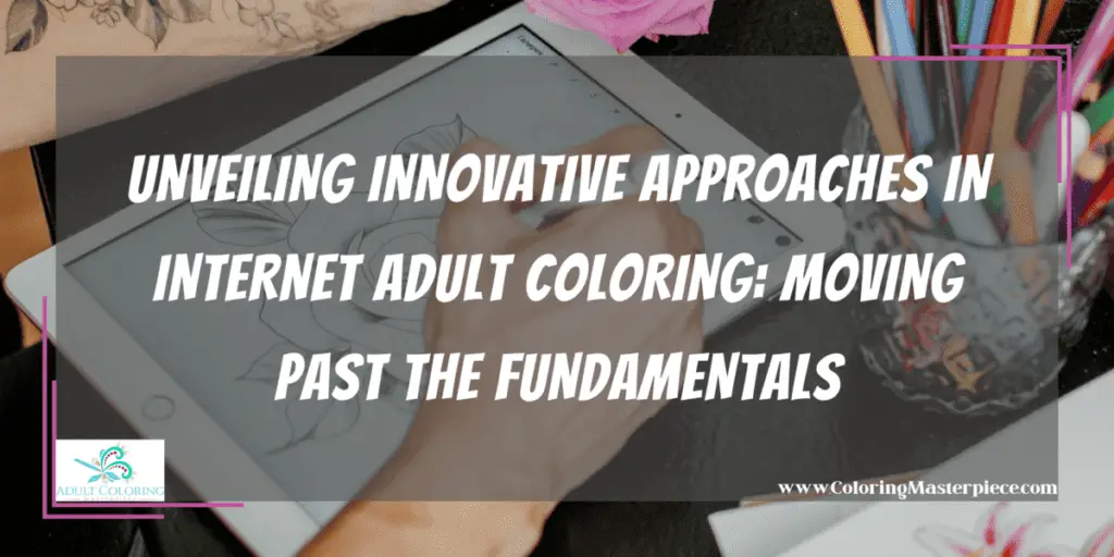 Virtual Adult Coloring Book - Adult Coloring Masterpiece