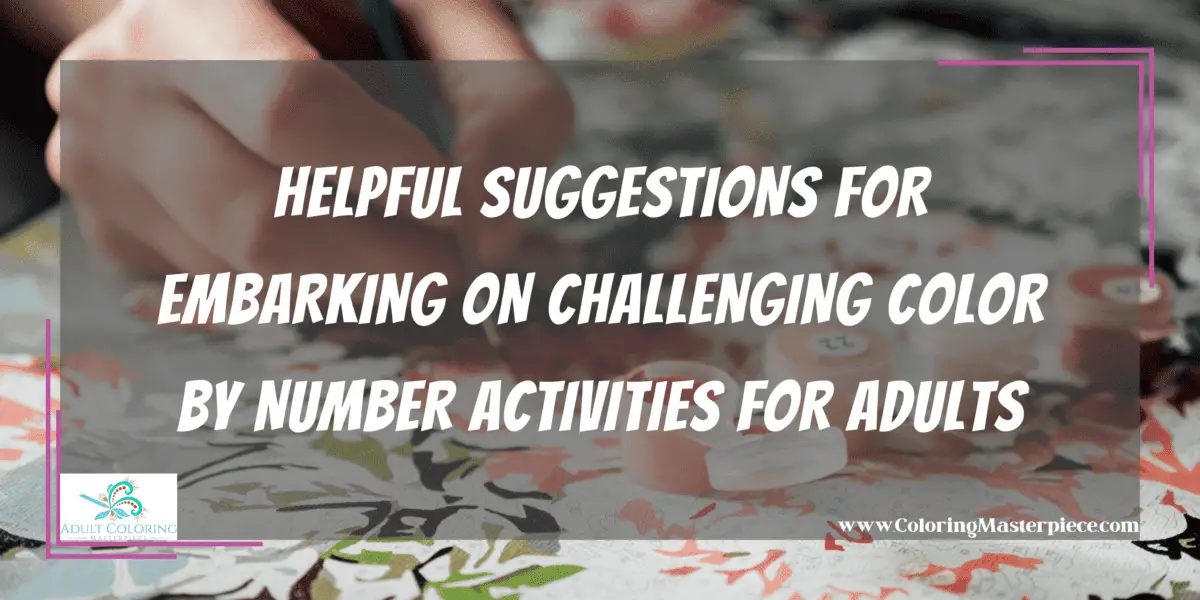 Hard Color by Number for Adults - Adult Coloring Masterpiece