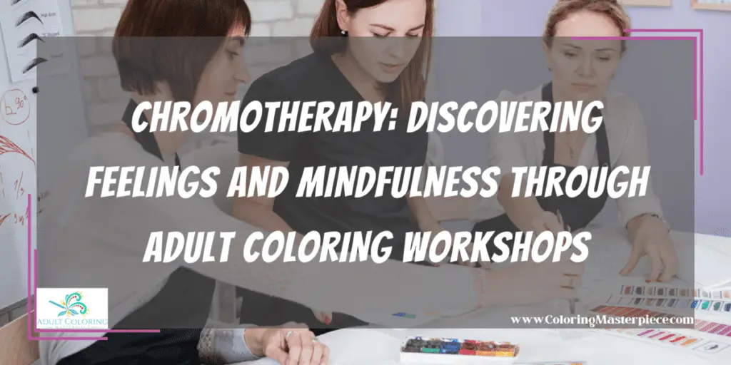 Adult Coloring Workshops - Adult Coloring Masterpiece