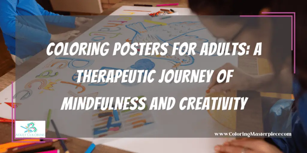 Coloring Posters for Adults - Adult Coloring Masterpiece