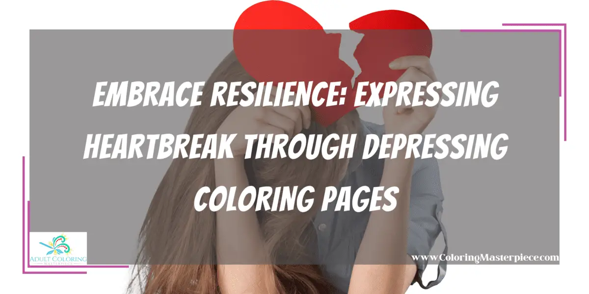 Broken Heart Adult Coloring Pages - Adult Coloring Masterpiece