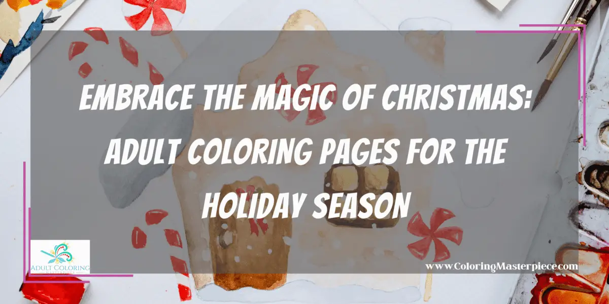 Christmas Adult Coloring Pages - Adult Coloring Masterpiece
